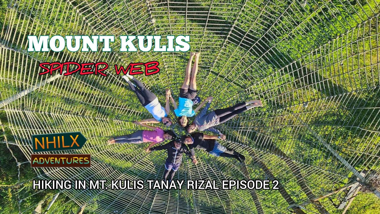 HIKING IN MT. KULIS TANAY RIZAL EP.2 | Nag enjoy kami sa Spider Web # ...
