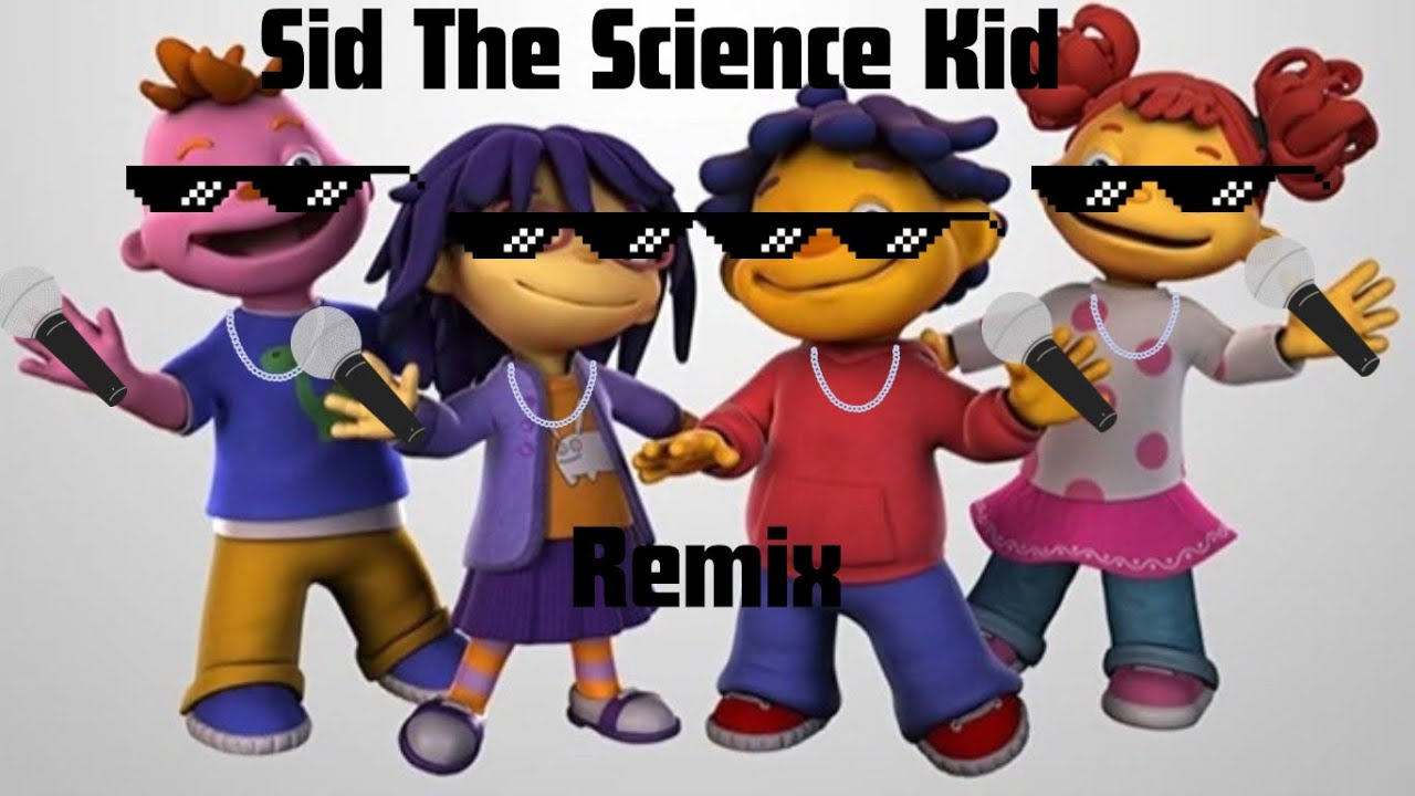 Sid the Science Kid Intro (Remix) - YouTube