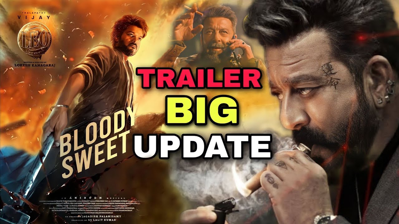 Leo Trailer Update | Vijay thalapathy Leo Update | Lokesh Kanagaraj ...