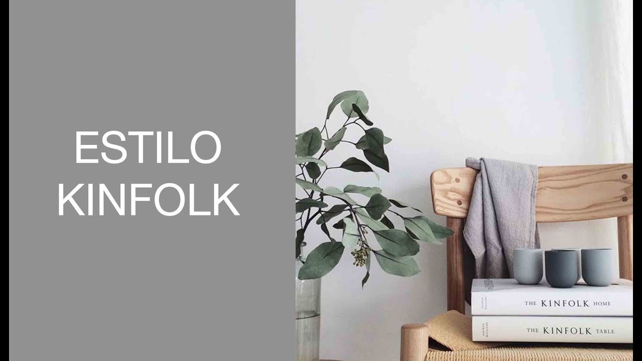 QUÉ ES EL ESTILO KINFOLK - YouTube