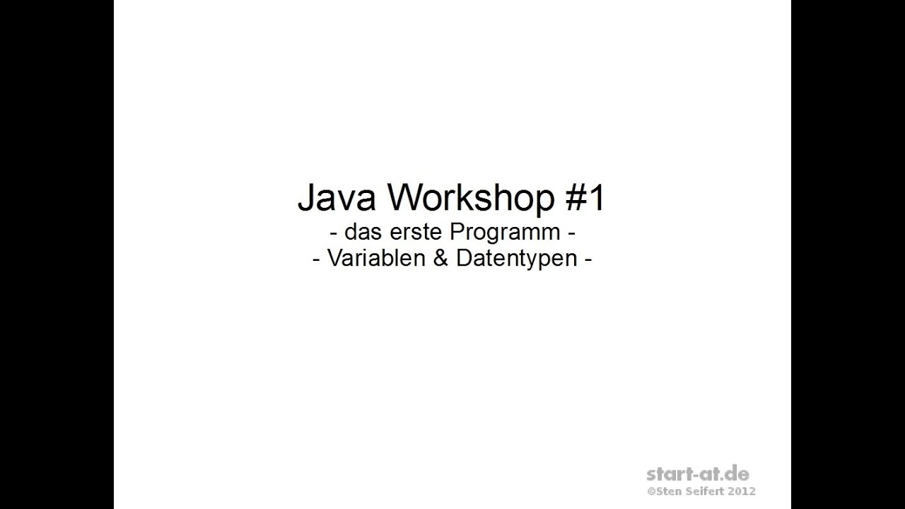 Java - Folge 1 - das Erste Programm, Variablen & Datentypen - YouTube