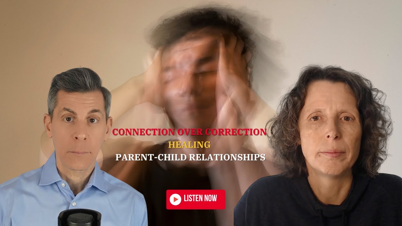Connection Over Correction: Healing Parent-Child Relationships - YouTube