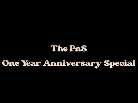 The PnS One Year Anniversary Special: Best Of Compilation