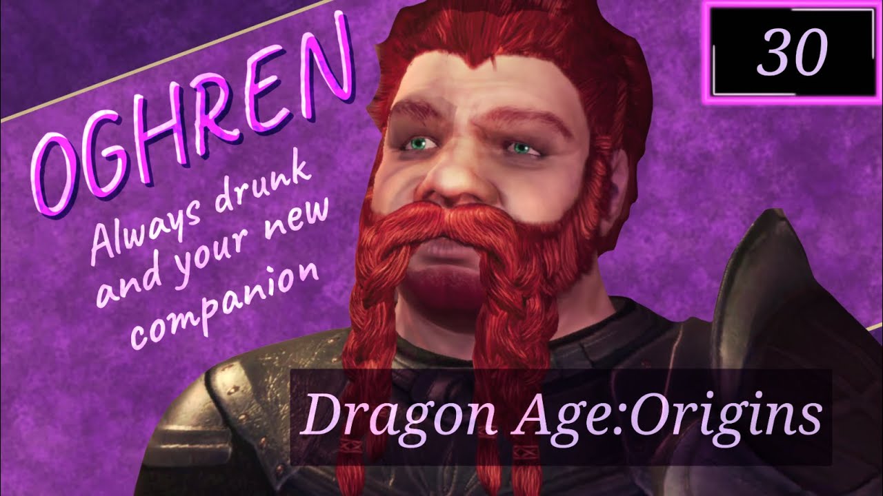Dragon Age: Origins part 30 | FINALLY Recruiting Oghren! - YouTube