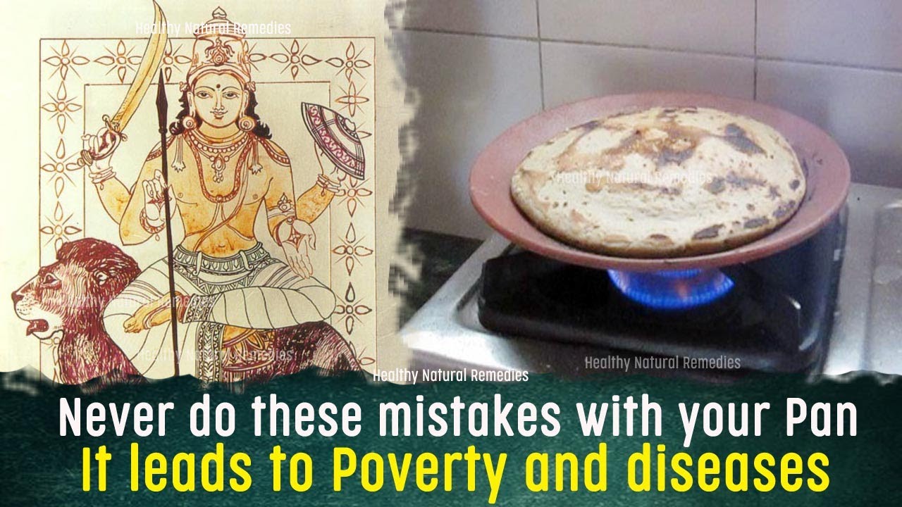 Never do these mistakes with your Pan, It leads to Poverty & diseases ...