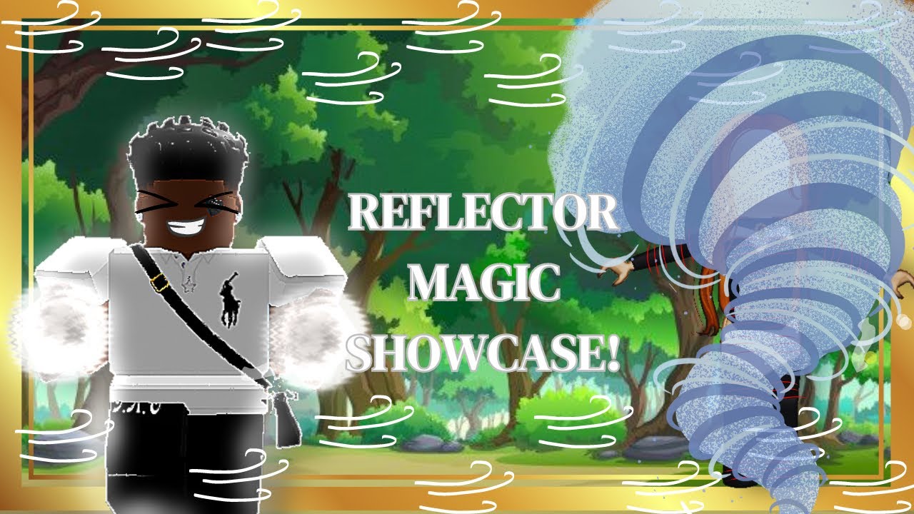 |Reflector Magic Showcase!|Fairy Tail Magic Brawl| Roblox| - YouTube