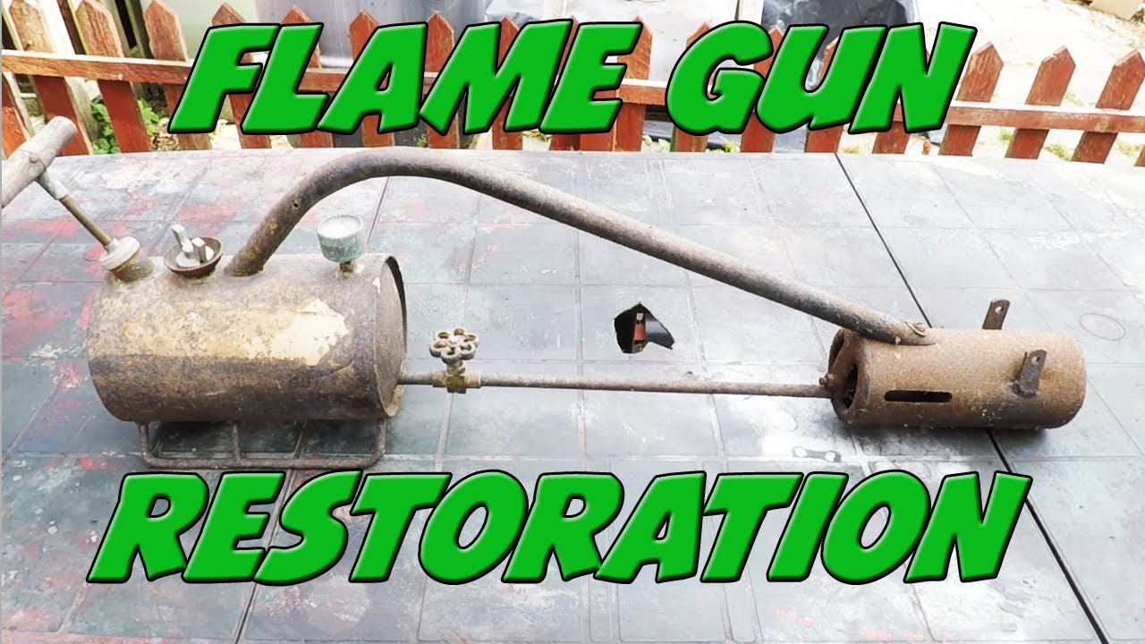 Antique Flamethrower Sheen Flame Gun Restoration - YouTube