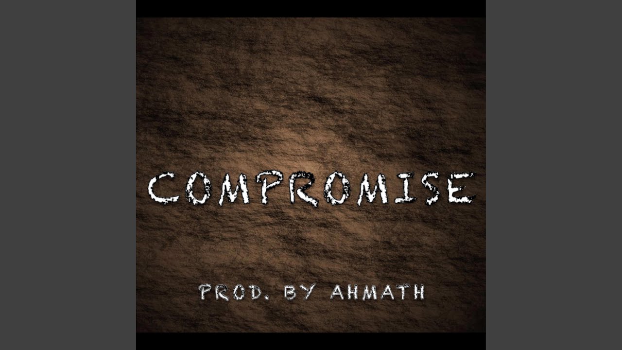 Compromise - YouTube