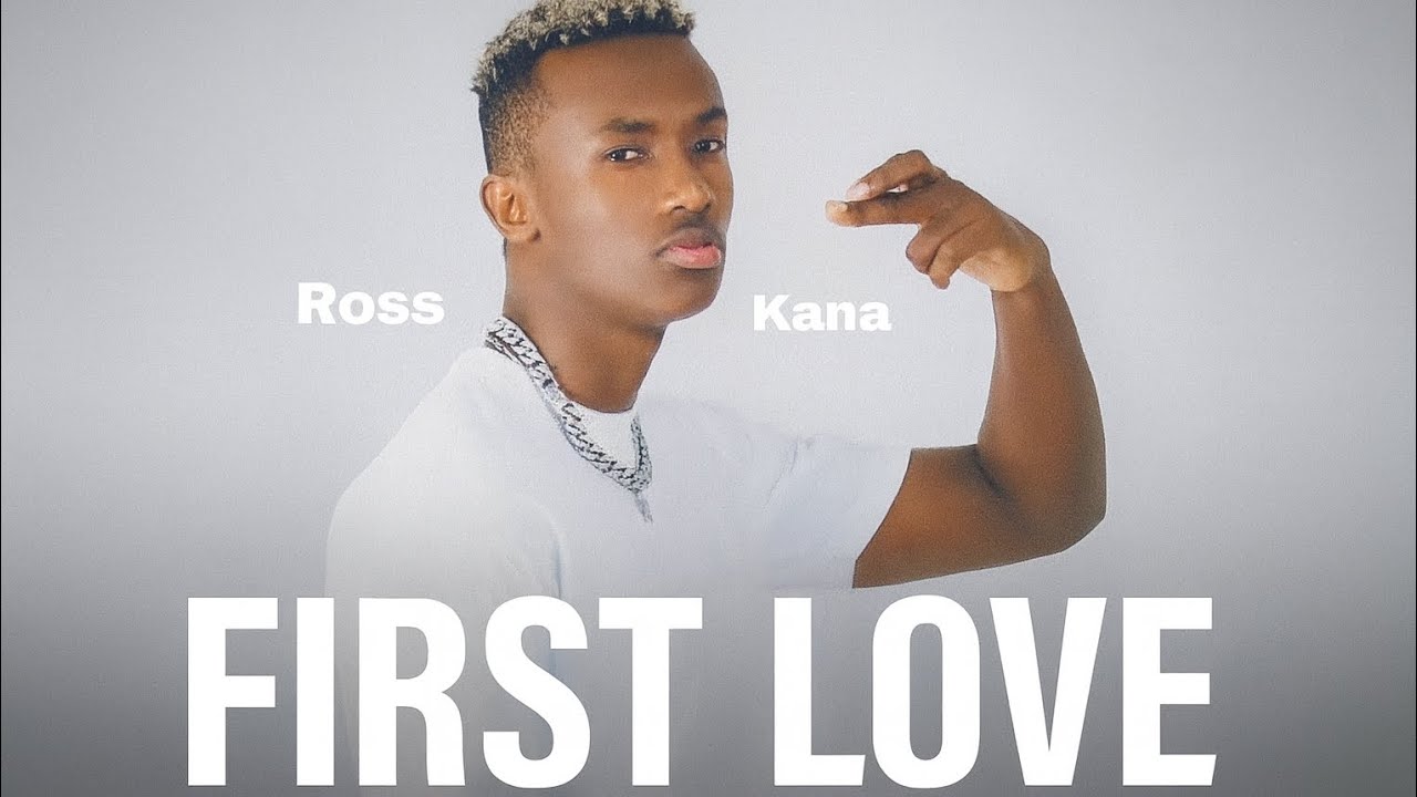 Ross Kana -_ First Love (official music video) - YouTube