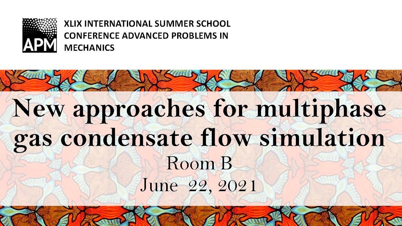 New approaches for multiphase gas condensate flow simulation - YouTube