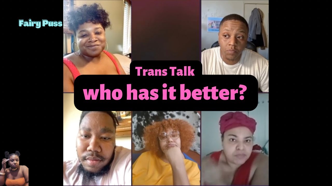 Who Has a Harder Life? Trans Men or Trans Women | Trans Talk | Bre ...