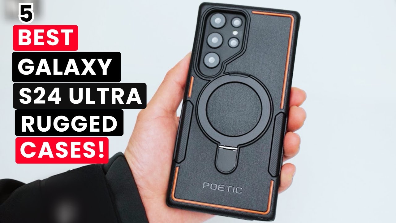 Best Samsung Galaxy S24 Ultra Rugged Cases! ⚡⚡ - YouTube