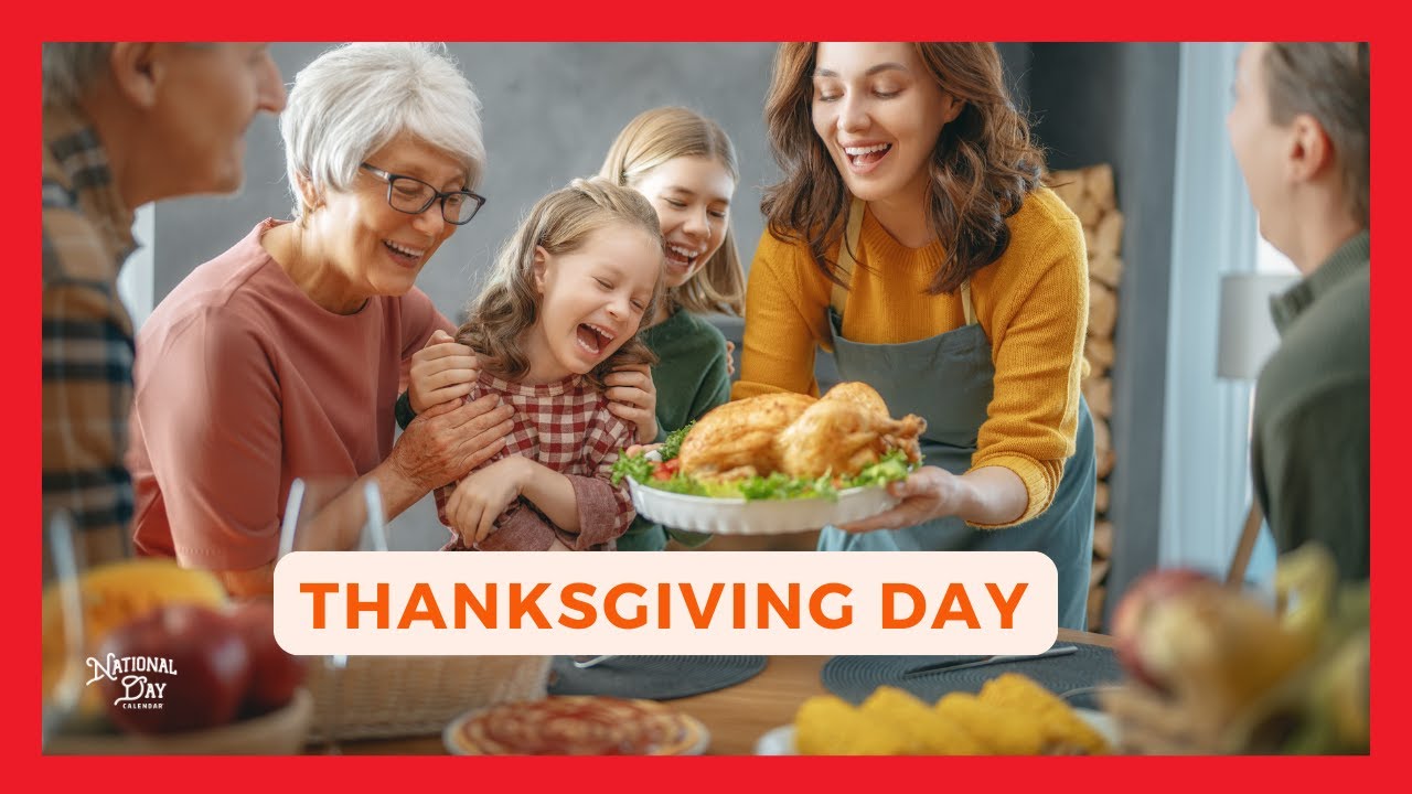 THANKSGIVING DAY - Fourth Thursday in November - YouTube