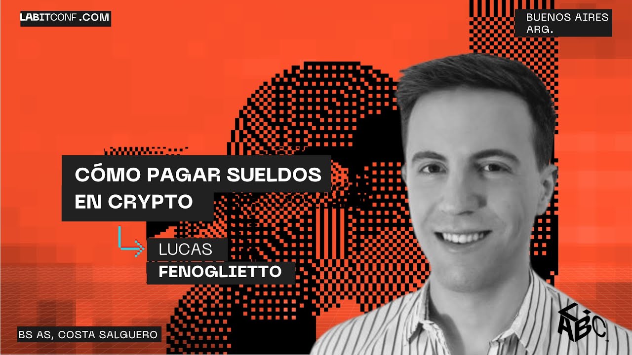 CÓMO PAGAR SUELDOS EN CRYPTO | Lucas Fenoglietto - YouTube