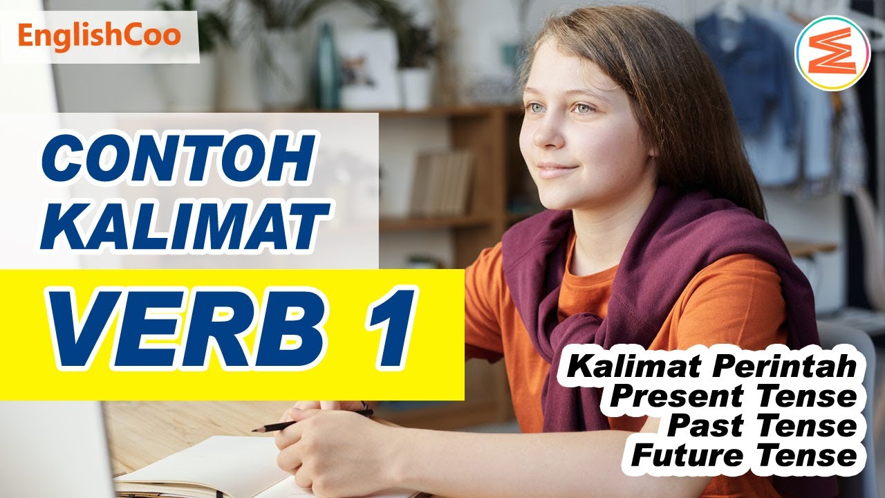 KATA KERJA VERB 1 DAN ARTINYA | Contoh Kalimat Perintah, Present, Past ...