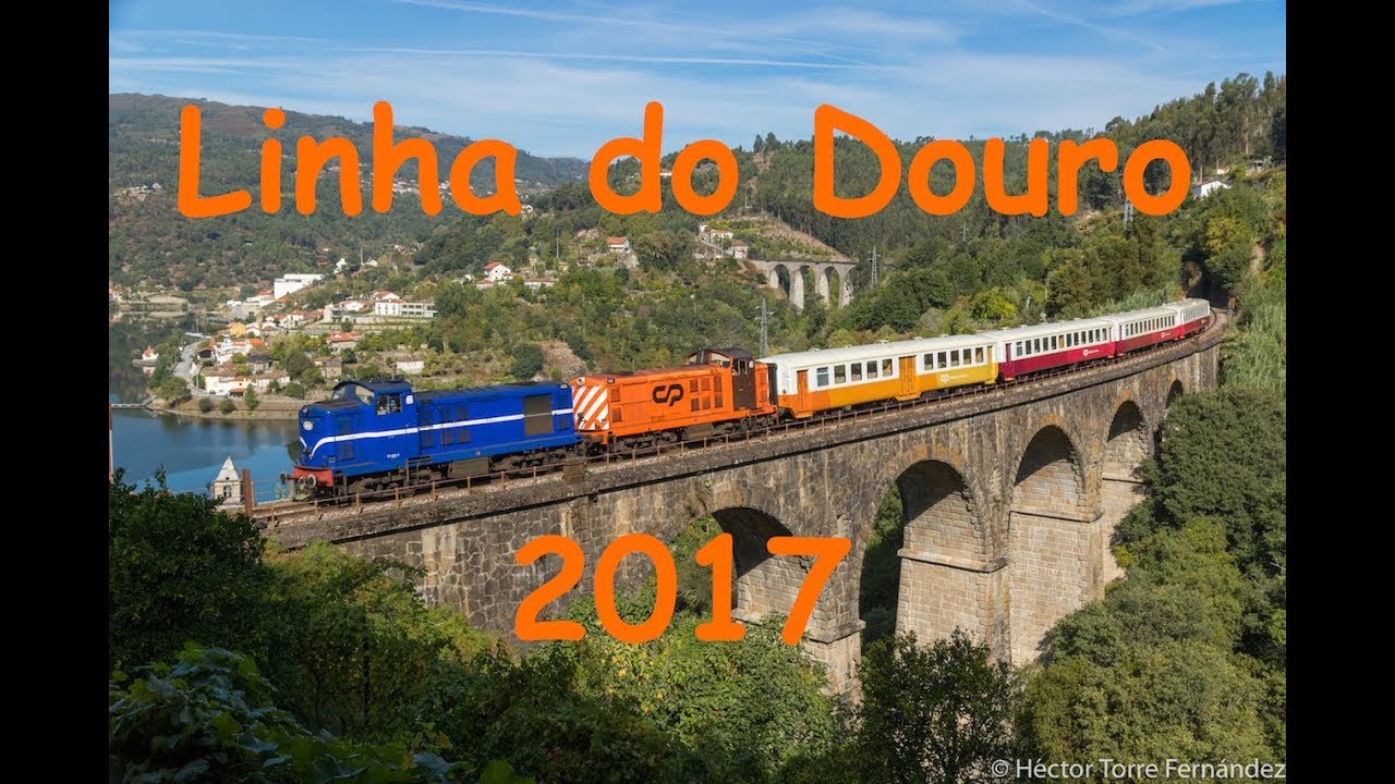 Linha do Douro 2017 - YouTube