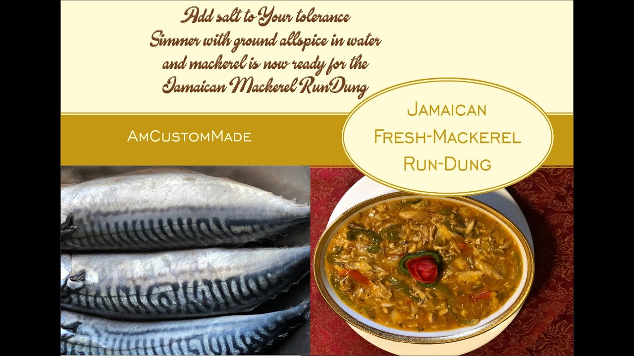 Jamaican Fresh-Mackerel Run-Dung | A little Less Salty - A lot more ...