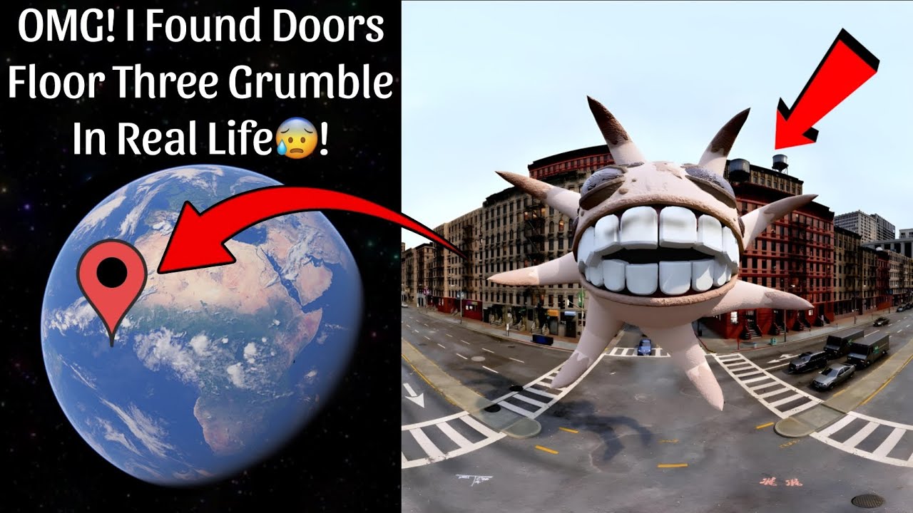 DOORS FLOOR 3 Grumble on Google Earth! - YouTube