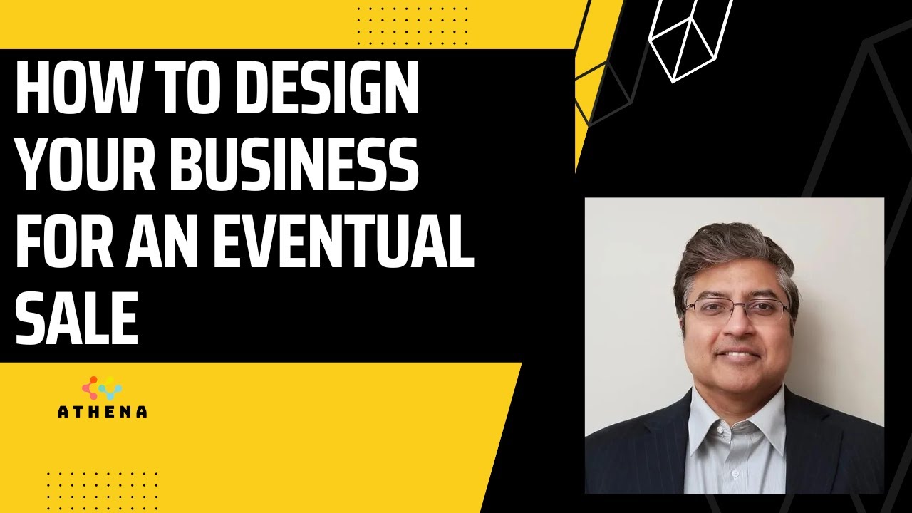 How to design your business for an eventual sale - YouTube