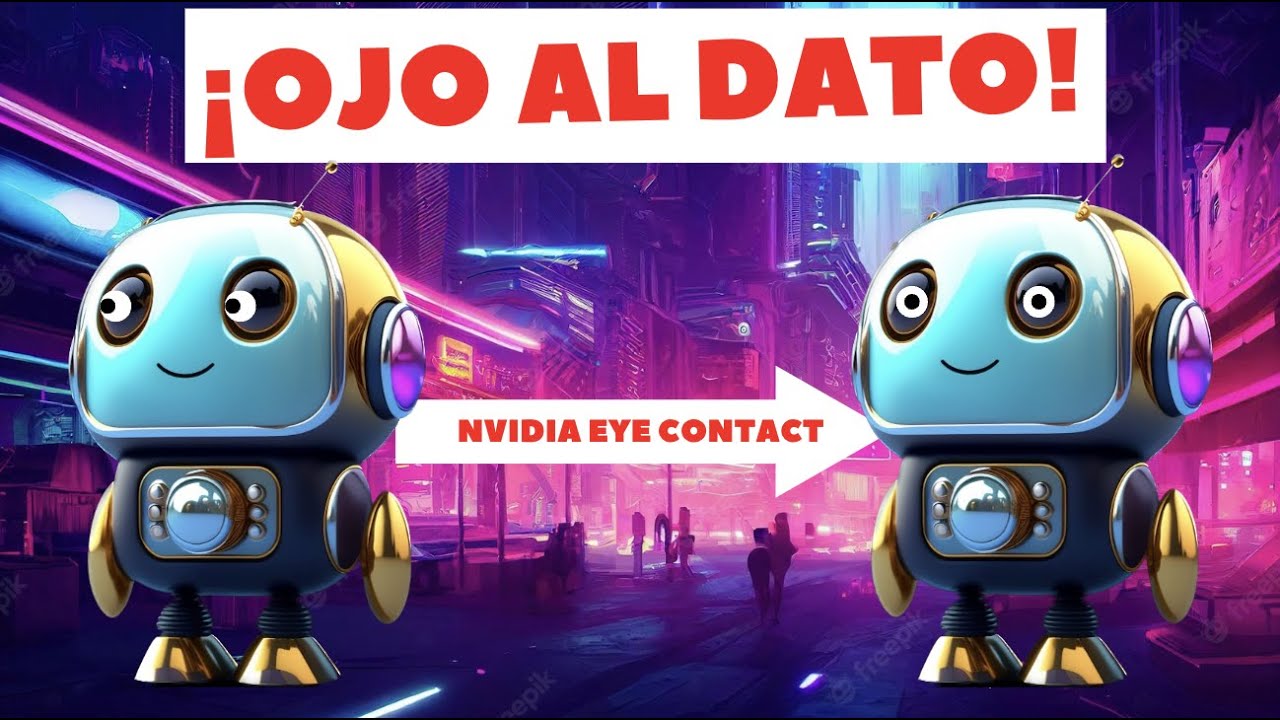 🚀 NVIDIA EYE CONTACT: ¿CÓMO la IA está mejorando el STREAMING? 📹🤖 - YouTube