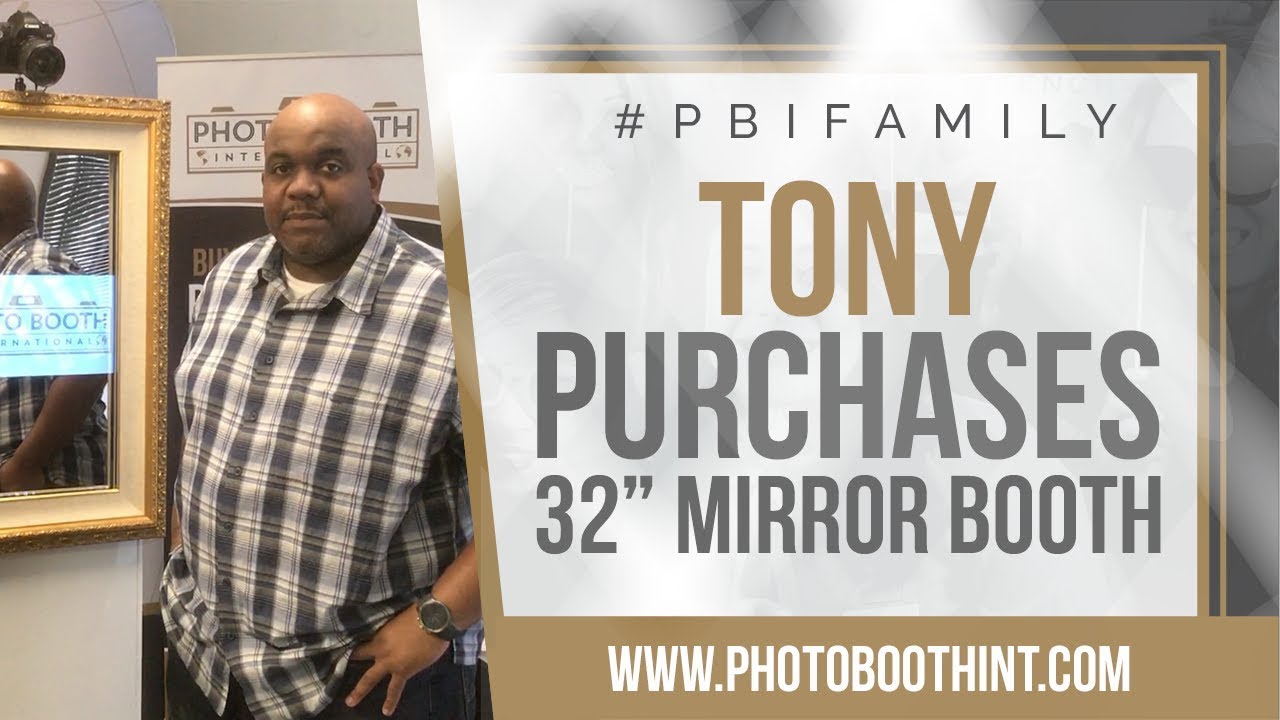 Tony Guillory purchases 32" Mirror Booth |Photo Booth International ...
