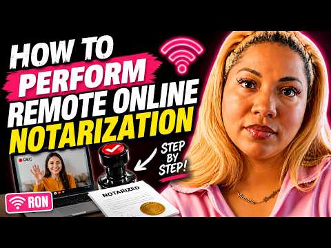How to Perform a Remote Online Notarization STEP-BY-STEP 2026| RON Tutorial for Notaries