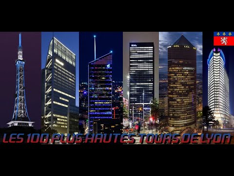 Les 100 Plus Hautes Tours de Lyon // The 100 Tallest Towers in Lyon ...