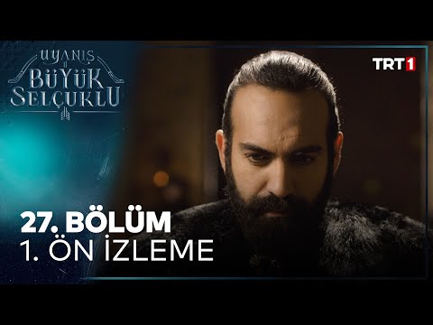 Uyanış: Büyük Selçuklu 27. Bölüm 1. Ön İzleme