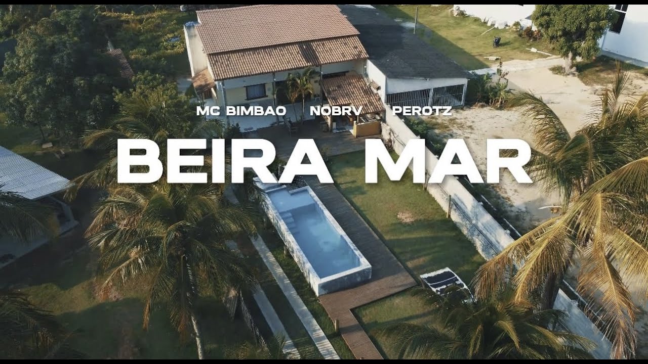 Beira Mar - NOBRV, MC BIMBÃO, PEROTZ - YouTube