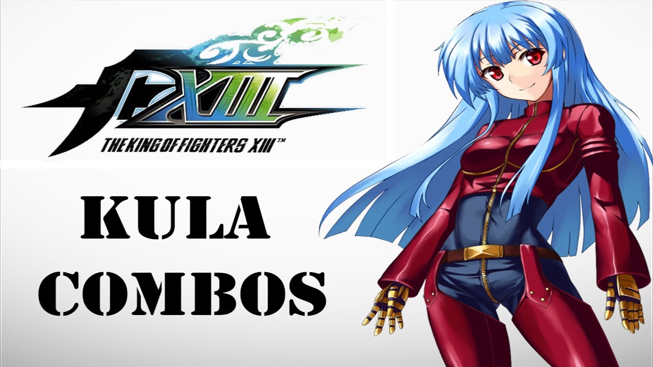 [KOF XIII] Easy Kula Combos - YouTube