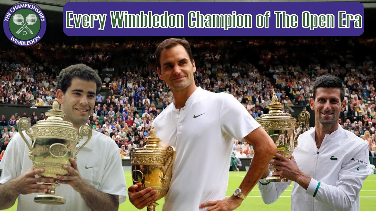 EVERY WIMBLEDON CHAMPION OF THE OPEN ERA (1968 - 2023) - YouTube