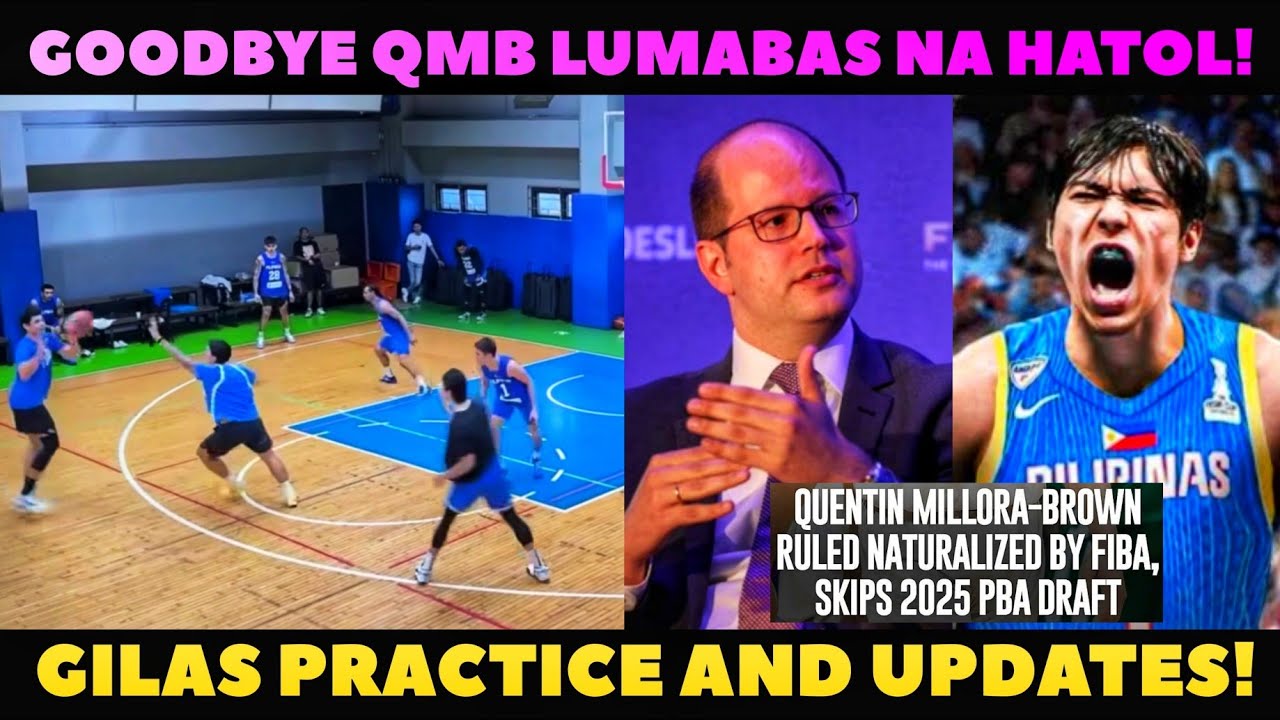 BIG NEWS! QMB LUMABAS NA ANG HATOL NG FlBA!! GILAS LATEST PRACTICE ...
