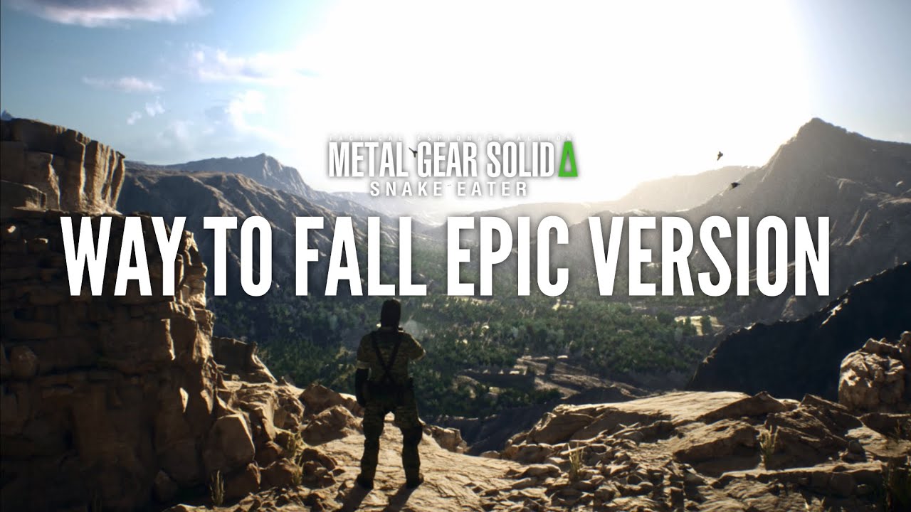 METAL GEAR SOLID Δ - WAY TO FALL | EPIC VERSION (Soundtrack) - YouTube