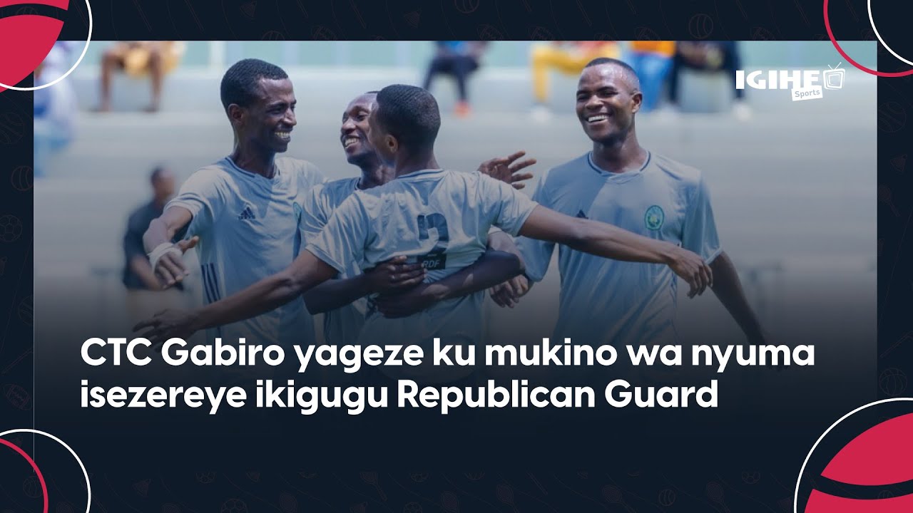CTC Gabiro yanyagiye Aba-GP ibitego 5-1|| Reba ibitego byiza byaranze ...