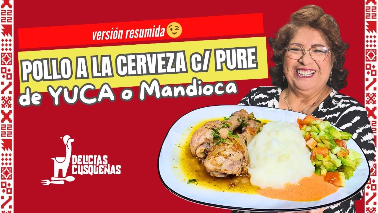 Receta Fácil de POLLO a la CERVEZA con Puré de YUCA ó Mandioca te va ...