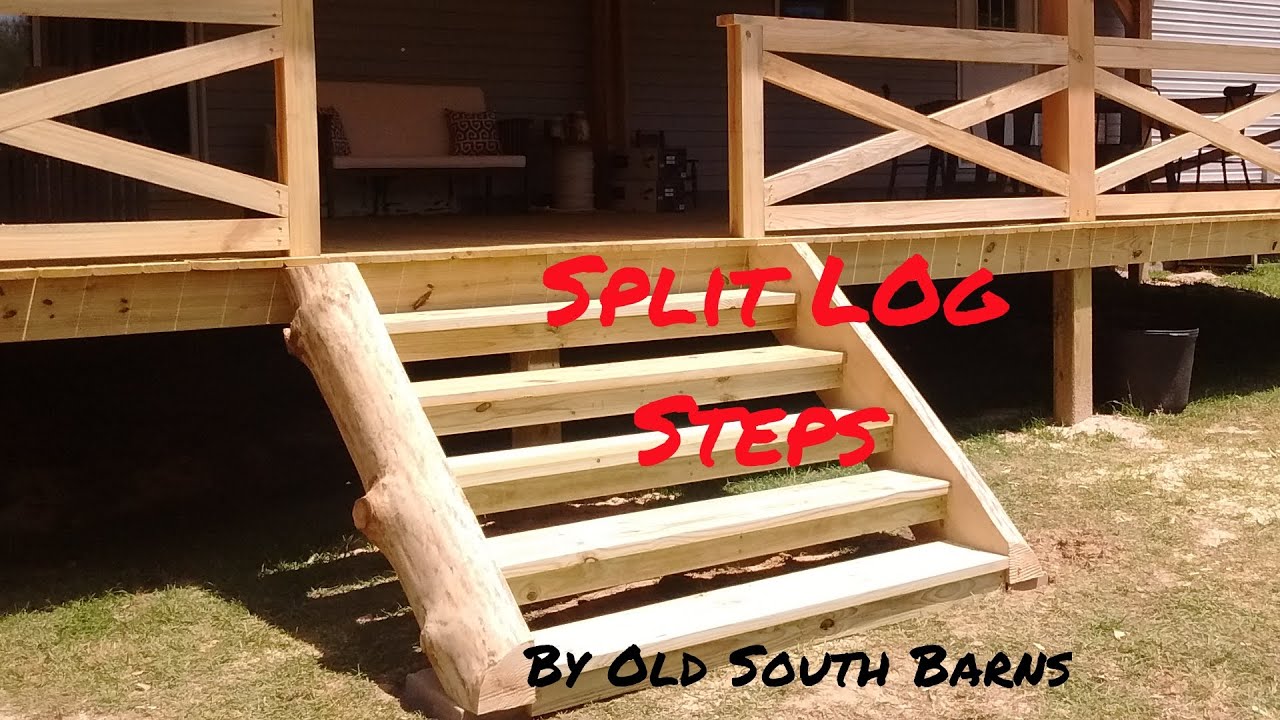 Split Log Steps by Old South Barns - YouTube