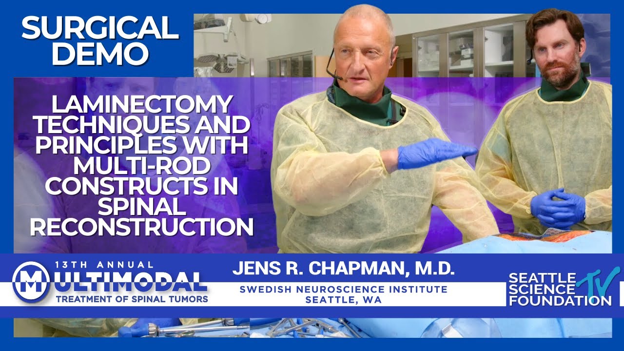Laminectomy Techniques & Principles w/Multi Rod Constructs in Spinal ...