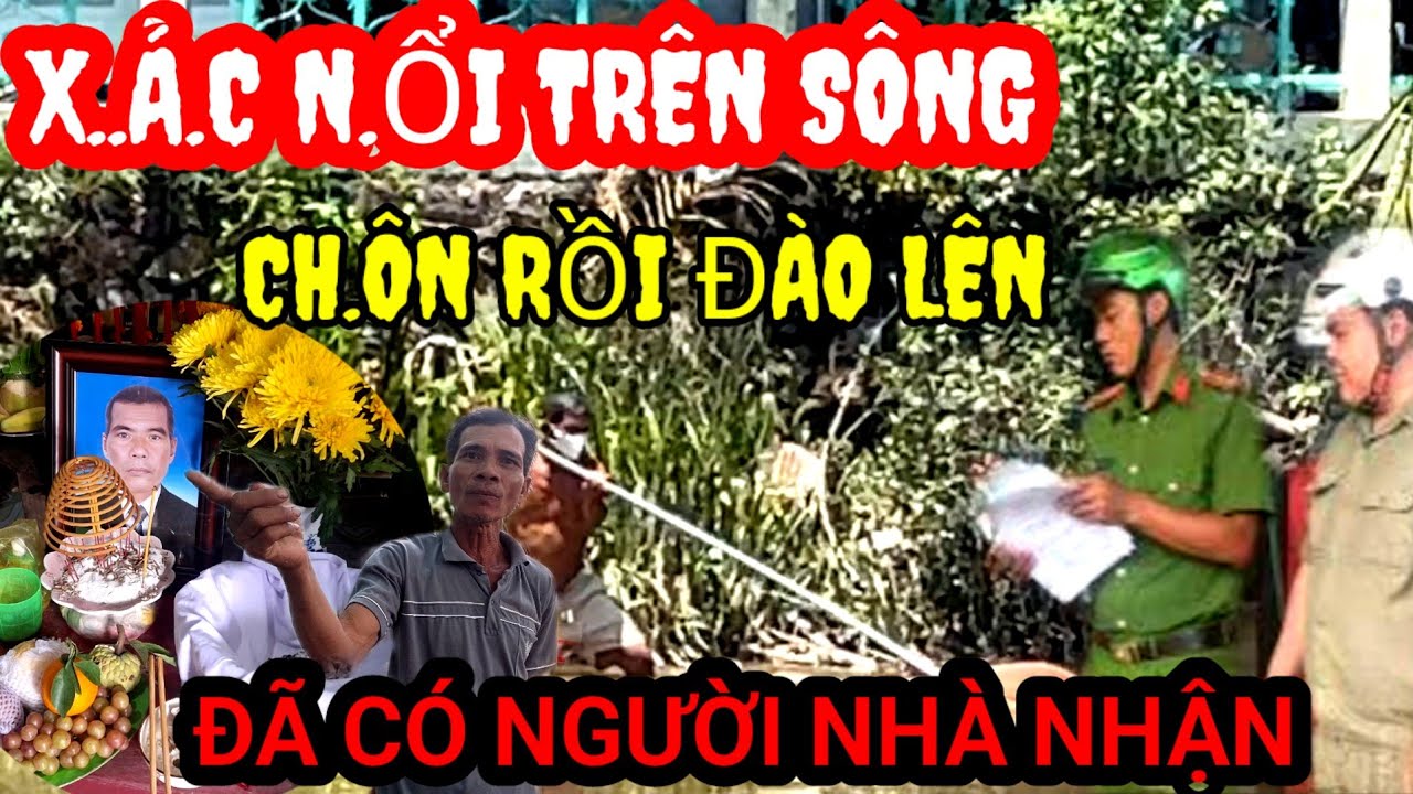 Liên tục 2 vụ x.á.c n.ổi ở kế sách sóc Trăng,ch.ôn xong đà.o lên người ...