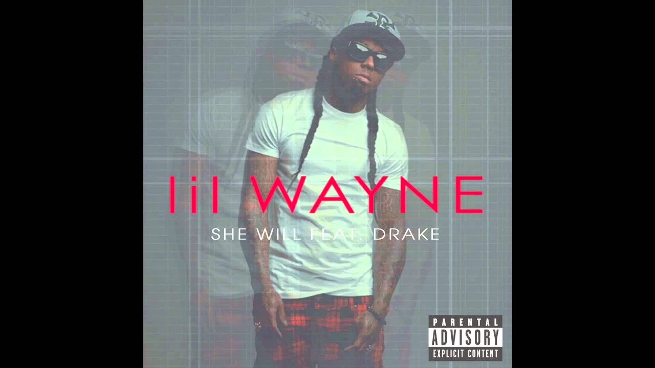 Lil Wayne feat. Drake - She Will (Clean) - YouTube