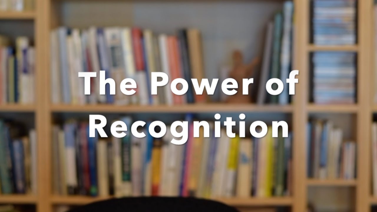 The Power of Recognition! - YouTube