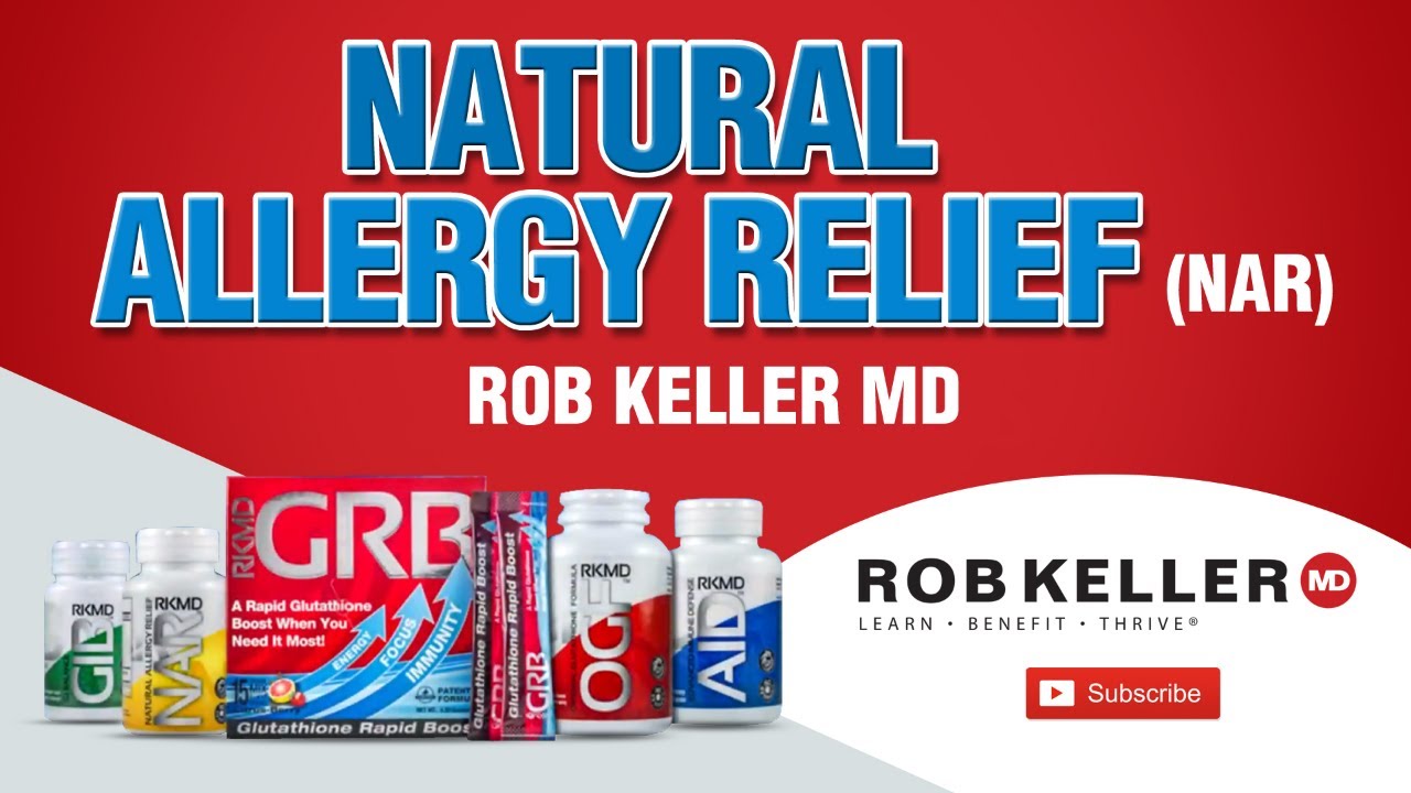 Natural Allergy Relief (NAR): Rob Keller MD - YouTube