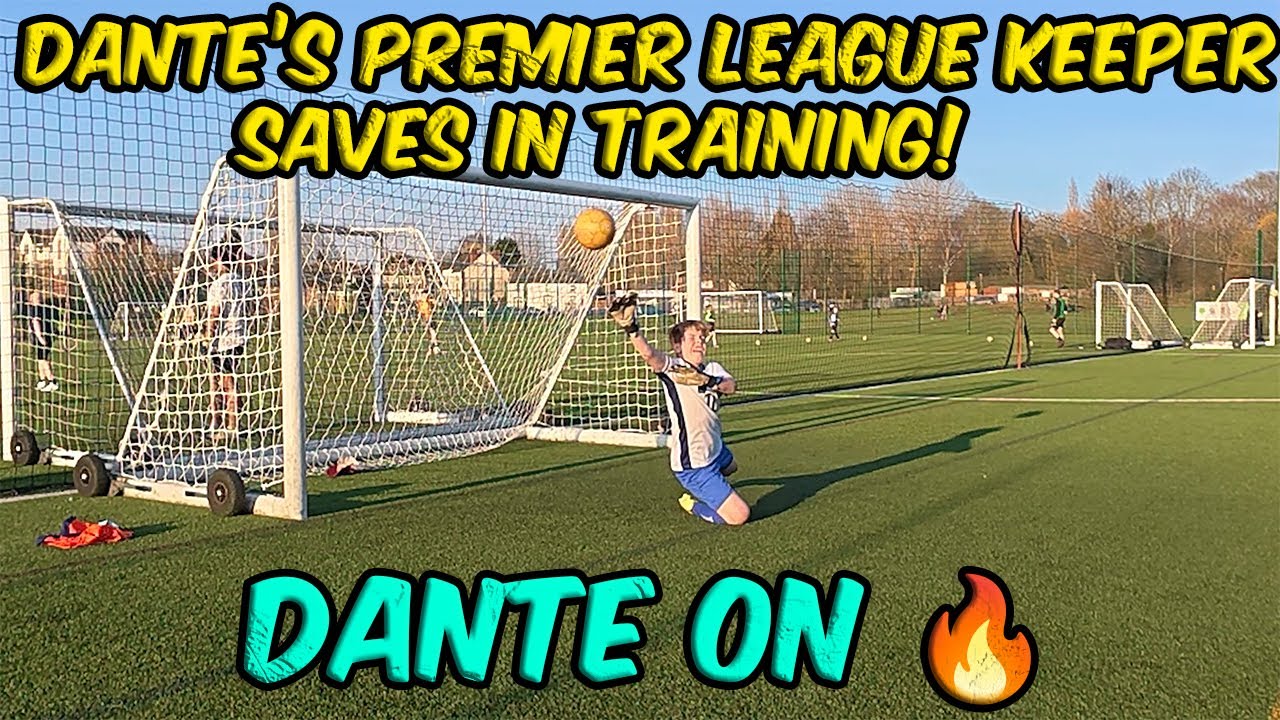 🔥 Dante’s Premier League Keeper Saves in Training! 🧤 | Incredible ...