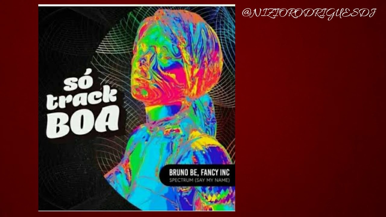 Bruno Be, Fancy Inc - Spectrum (Say My Name) (Extended Mix) - YouTube