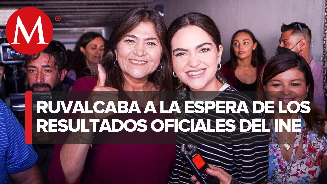Nora Ruvalcaba esperará resultados; "encuestas revelan elección muy ...