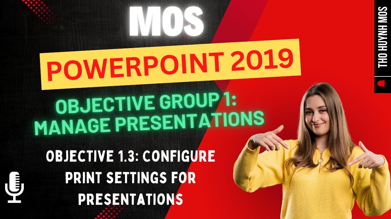 Objective 1.3: Configure print settings for presentations | MOS PowerPoint 2019 for Beginners ...