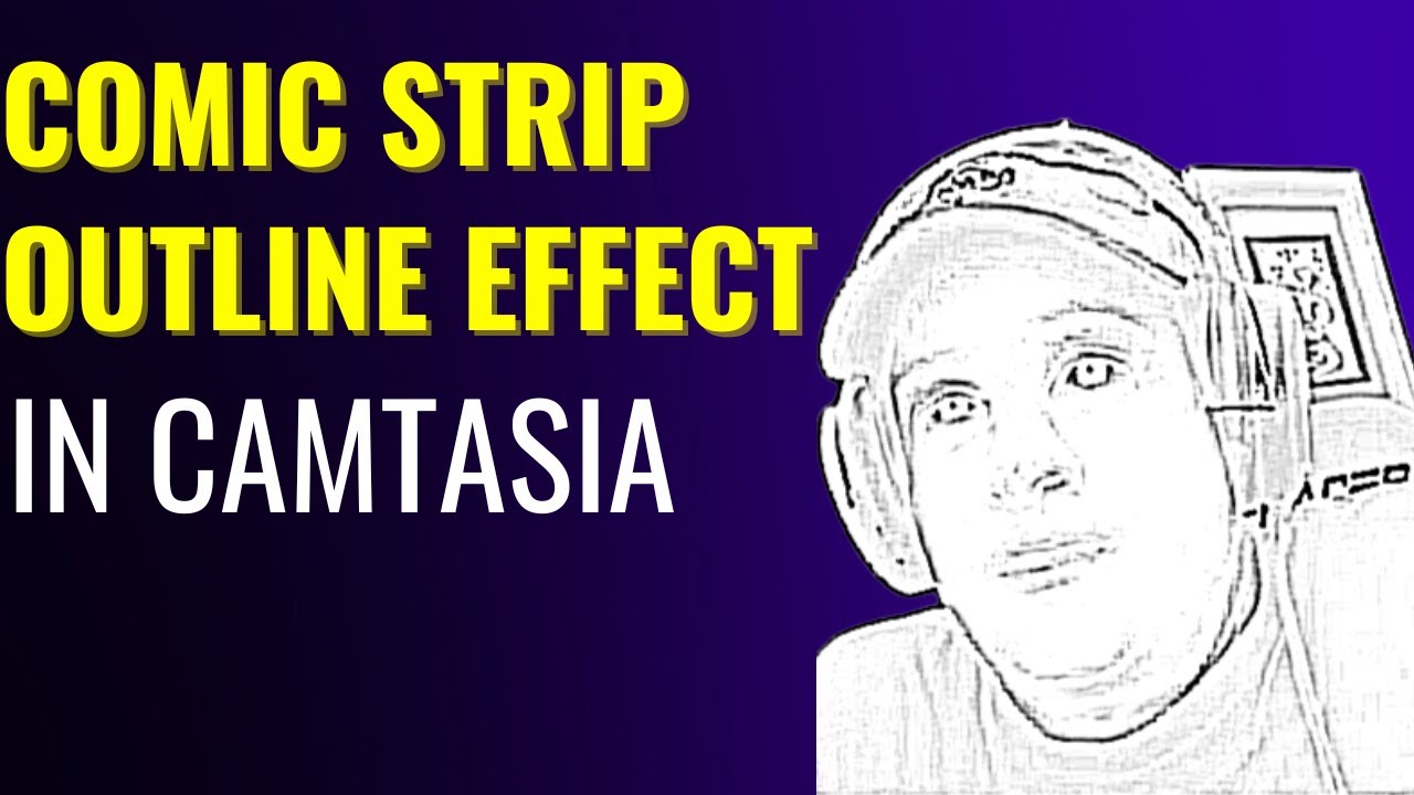 Camtasia Outline Edges Effect-Make Videos Look Like Comic Strips! - YouTube