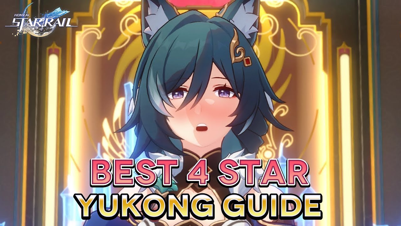BEST 4 STAR CHARACTER QUICK GUIDE YUKONG - HONKAI STAR RAIL - YouTube