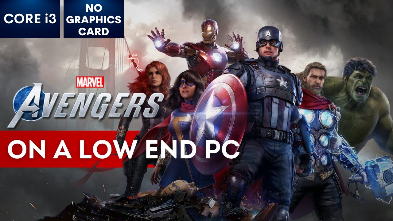 Marvel's Avengers Gameplay with NO Graphics Card | Low End PC | i3 ...