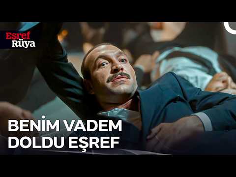 Kadir, Eşref'e Siper Oldu! | Eşref Rüya 47. Bölüm (FİNAL)