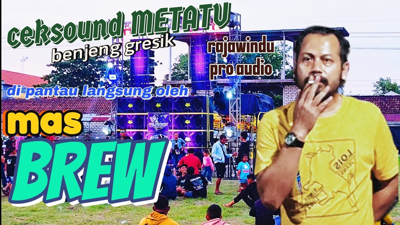 ceksound METATU BENJENG GRESIK bersama BREWOG GANK RAJA WINDU 2024 di ...